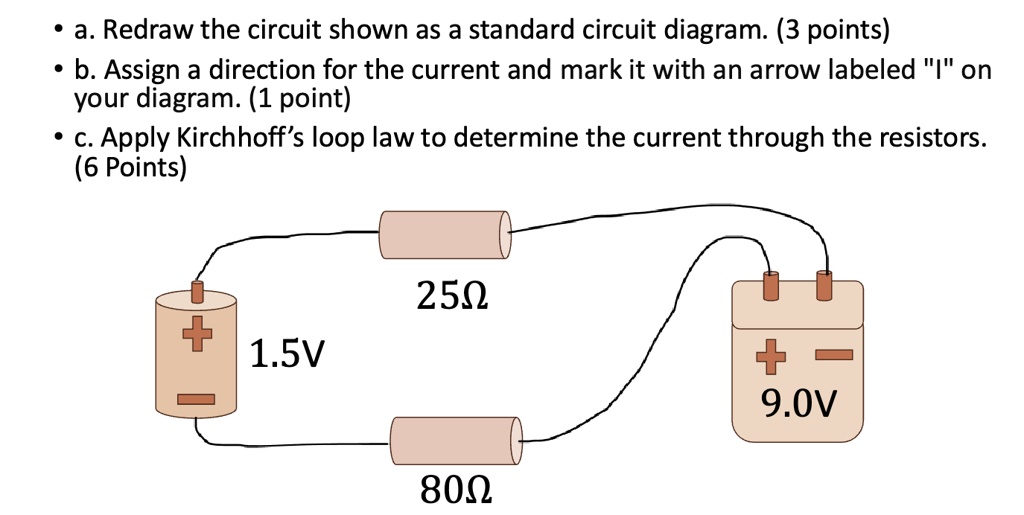 a redraw the circuit shown as a standard circuit diagram 3 points b ...