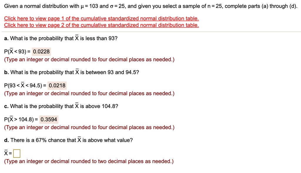 SOLVED: Given a normal distribution with / = 103 and 0 = 25,and given ...