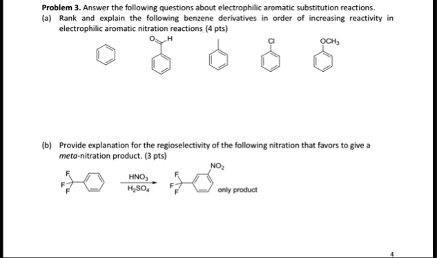 problem 3 answer the following questions about electrophilic aromatic substitution reactions a ...