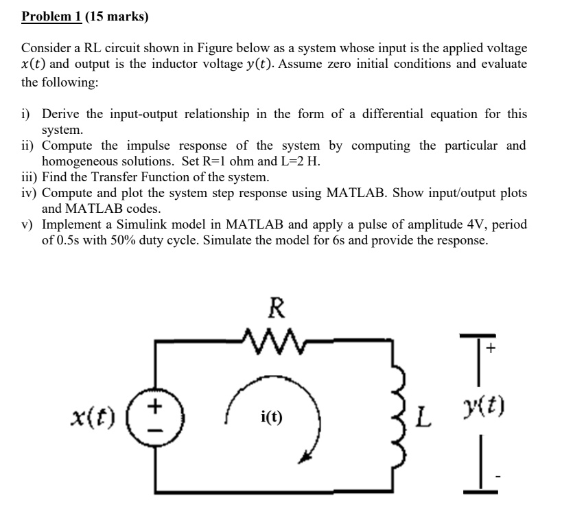 Solved Problem 1 15 Marks Consider A Rl Circuit Shown In Figure