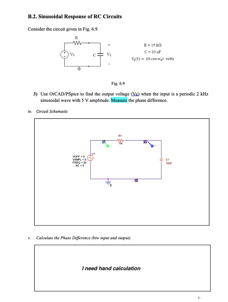 B.2. Sinusoidal Response of RC Circuits Consider the circuit given in Fig. 6.9. R R = 15 ?? C ...