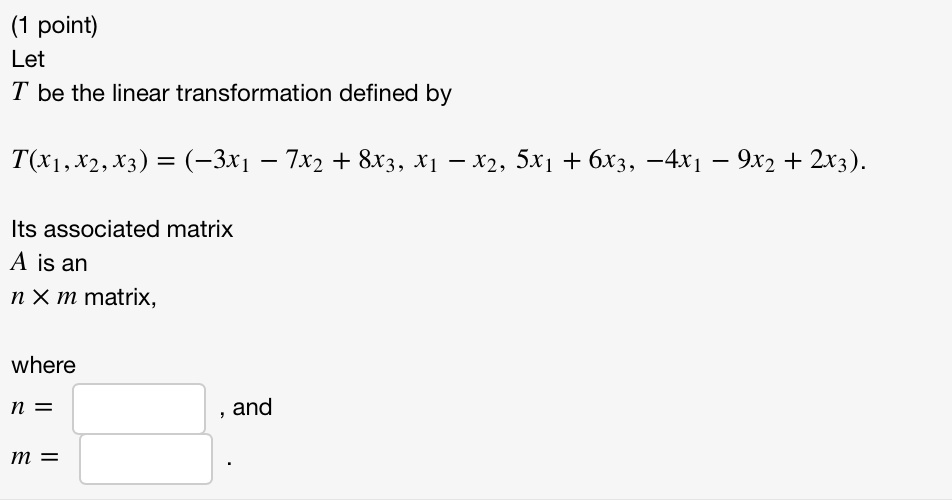 SOLVED: Let T be the linear transformation defined by T(x1, x2, x3 ...