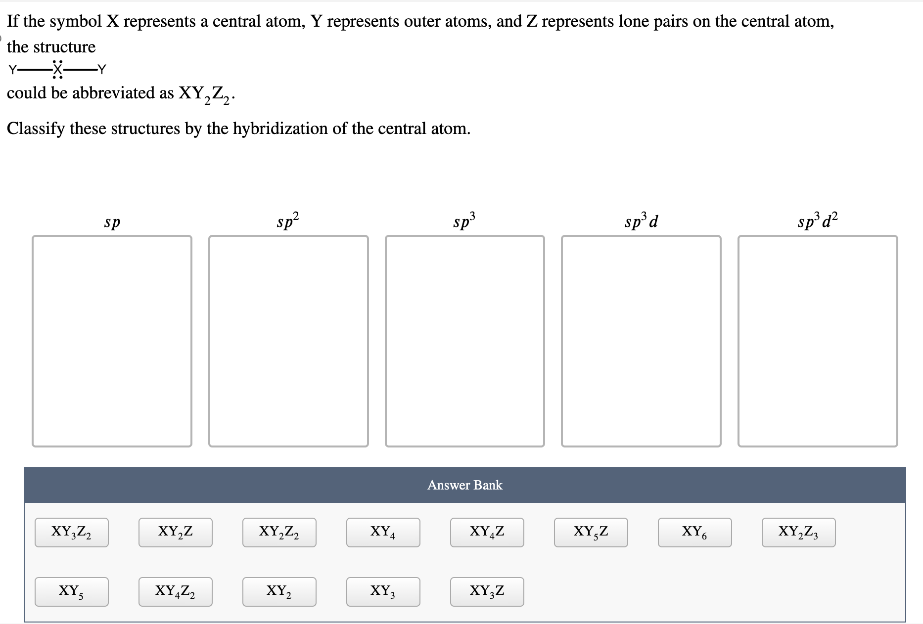 SOLVED: If the symbol X represents a central atom, Y represents outer atoms, and Z represents ...