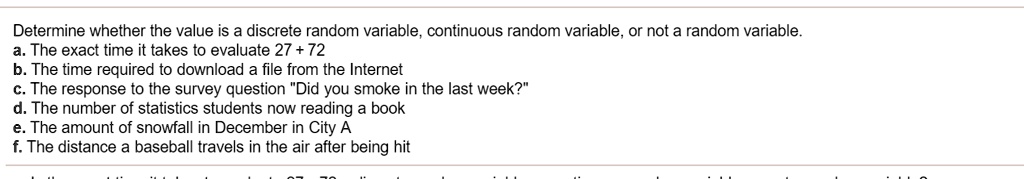 Determine Whether The Value Is A Discrete Random Variable Continuous Random Variable Or Not