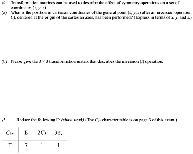 transformation matrices can be used to describe the effect of symmetry ...