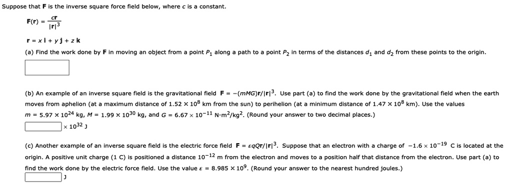suppose that is the inverse square force field below where constant fr ...