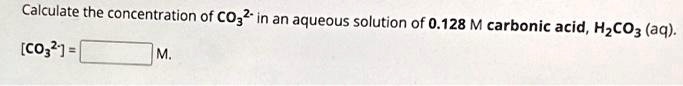 SOLVED: Calculate the concentration of CO2 in an aqueous solution of 0. ...