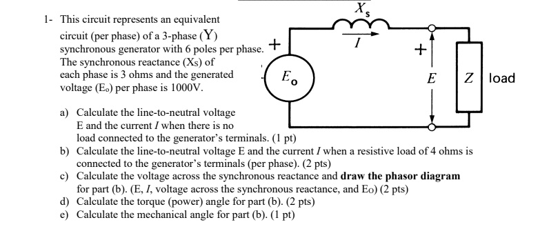 SOLVED: 1- This circuit represents an equivalent circuit (per phase) of a 3-phase (Y ...