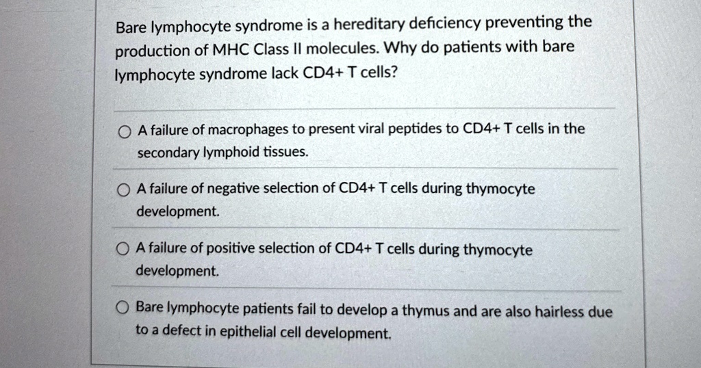 bare lymphocyte syndrome is a hereditary deficiency preventing the ...