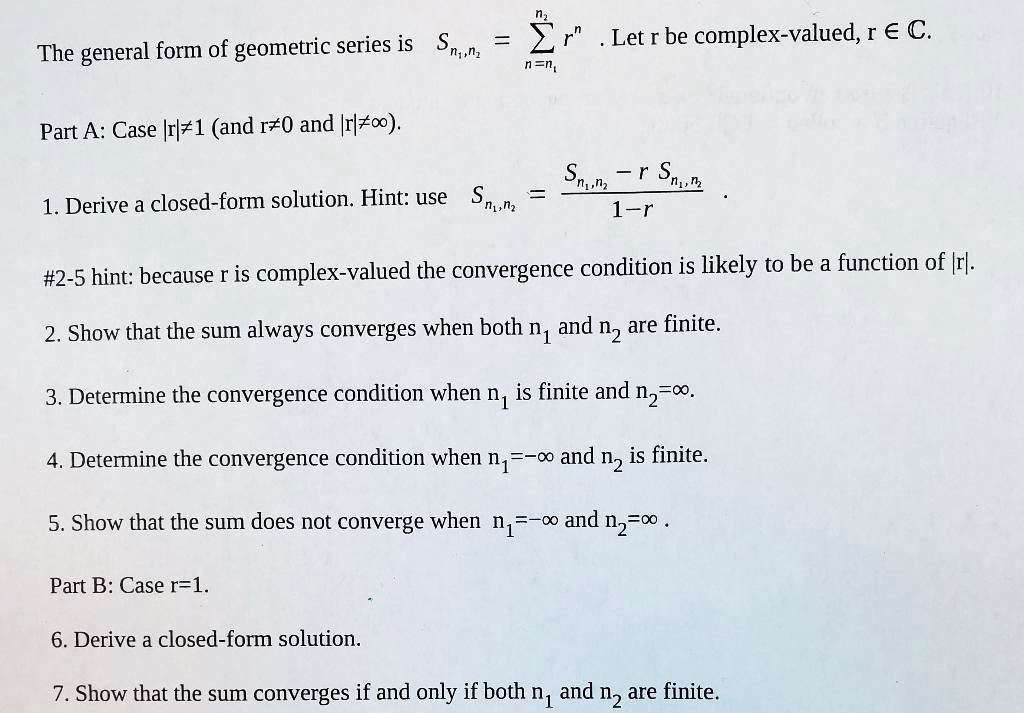 SOLVED: Series is given by: Let r be complex-valued, r âˆˆ C. The ...