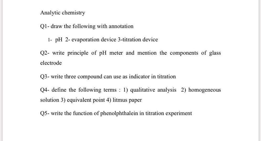SOLVED: Analytical Chemistry Q1 - Draw the following with annotation: 1 - pH 2 - evaporation ...