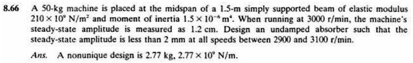 SOLVED: A 50-kg machine is placed at the midspan of a 1.5-m simply ...
