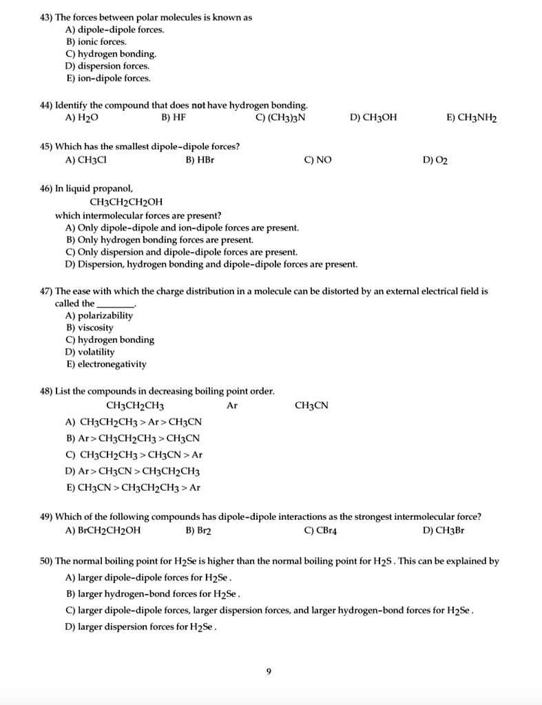 43 the forces between polar molecules is known as dipole dipole forces ...