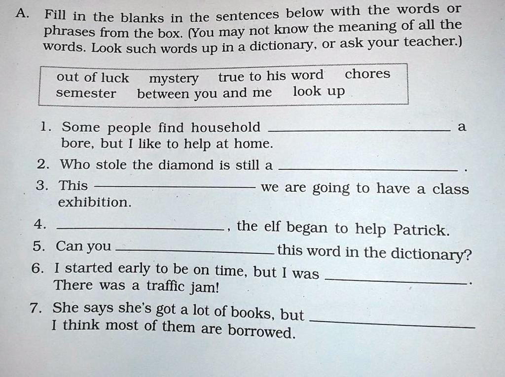 SOLVED: Hi guys, please give me an answer, please. Fill in the blanks ...