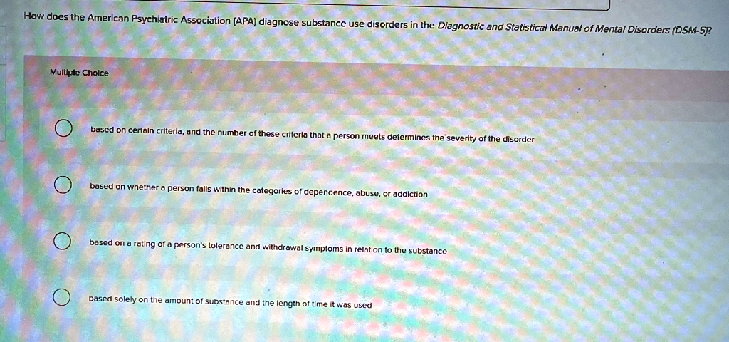 how does the american psychiatric association apa diagnose substance ...