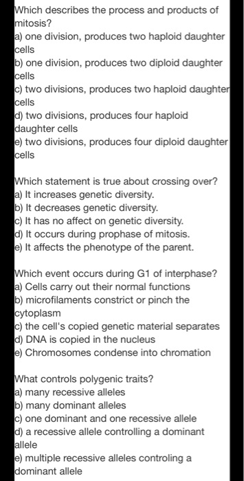 which describes the process and products of mitosis a one division produces two haploid daughter ...