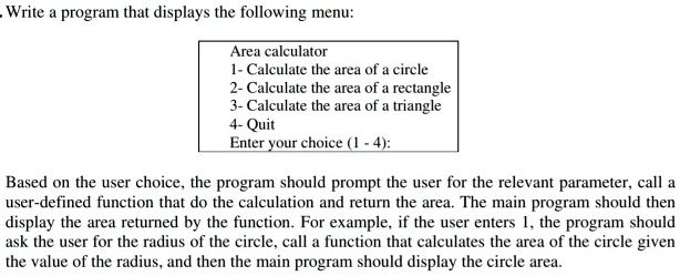 SOLVED: Write a program that displays the following menu: Area ...