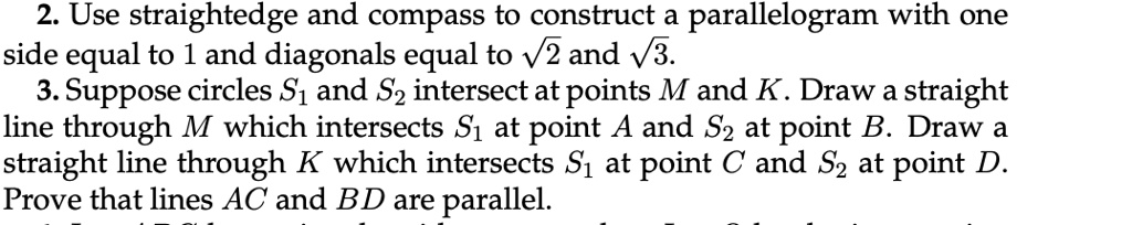 SOLVED: 2. Use straightedge and compass to construct parallelogram with ...