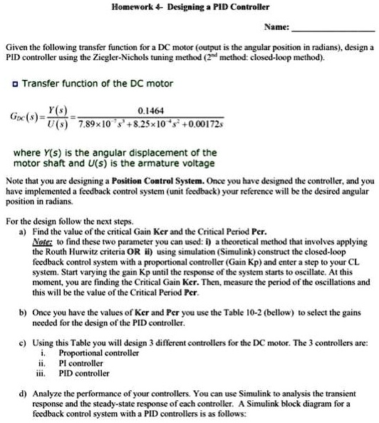 SOLVED: please do as much as possible Homework -Designing a PID Controller Name: Given the ...