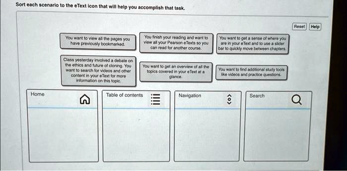 Sort each scenario to the eText icon that will help you accomplish that task. Home You want to ...