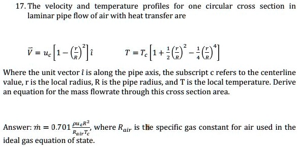 SOLVED: The velocity and temperature profiles for one circular cross section in laminar pipe ...