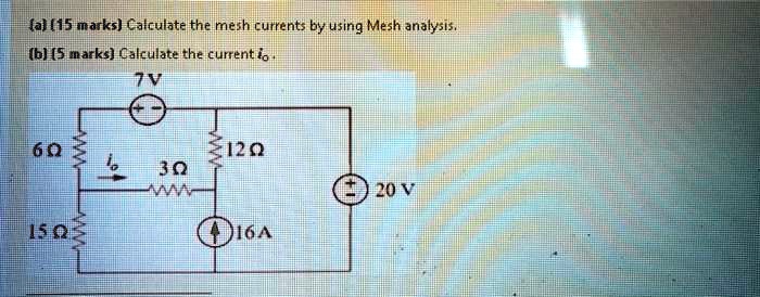 please fast al15 marks calculate the mesh currents by using mesh ... please fast al15 marks calculate the mesh currents by using mesh ...