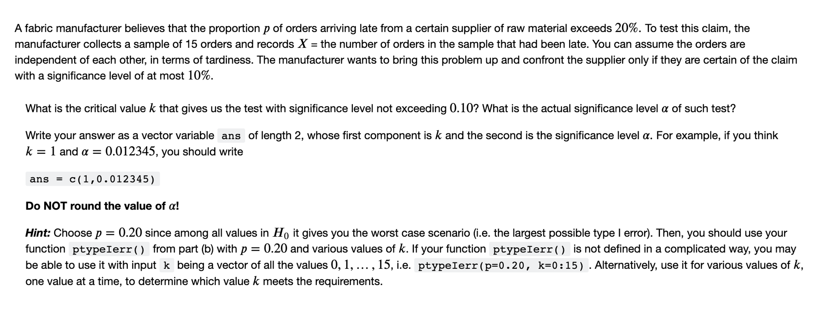 SOLVED: A fabric manufacturer believes that the proportion p of orders ...
