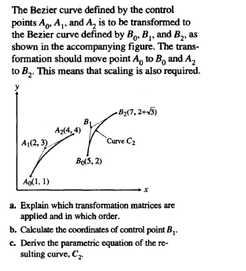 the bezier curve defined by the control points ao a and a is to be ...