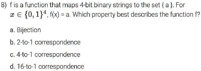 Help With Discrete Math Please 8 F Is A Function That Maps 4 Bit Binary Strings To The Set A