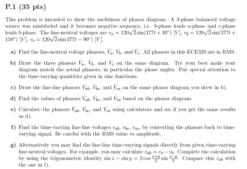 SOLVED: This problem is intended to show the usefulness of a phasor diagram. A 3-phase balanced ...