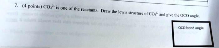 SOLVED: Points: CO2 is one of the reactants. Draw the Lewis structure ...