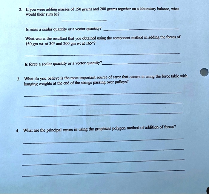 SOLVED: If you were adding masses of 150 grams and 200 grams together ...