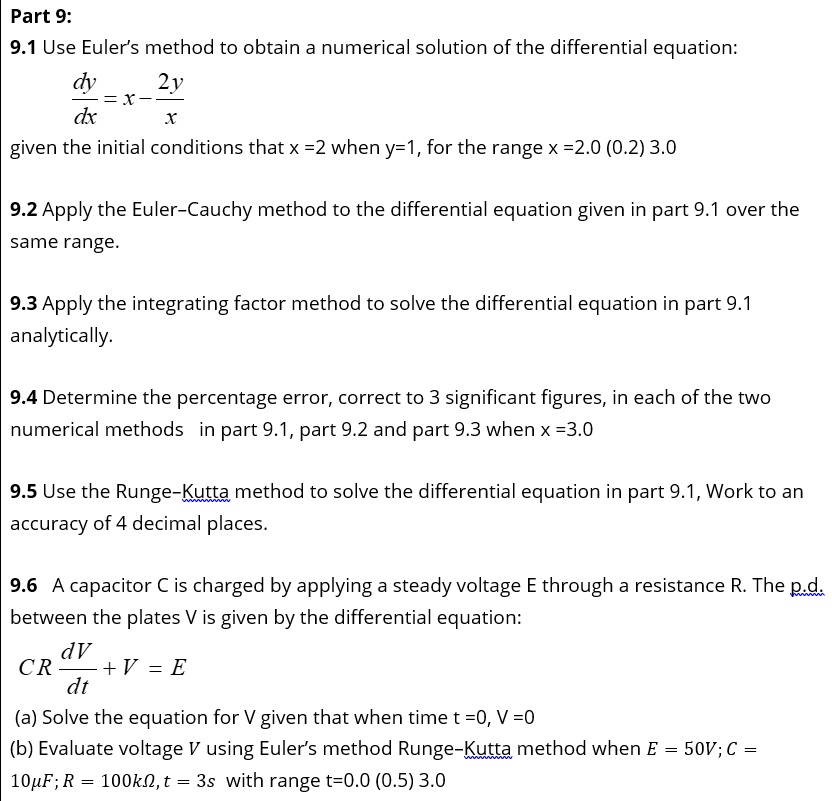 SOLVED: Part 9: 9.1 Use Euler's method to obtain a numerical solution of the differential ...