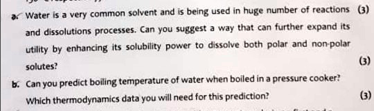 SOLVED: Water Is very common solvent and is being used in huge number ...