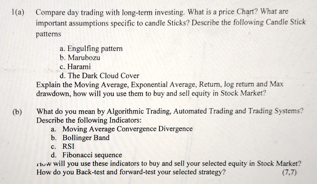 SOLVED: 1(a) Compare day trading with long-term investing. What is a ...
