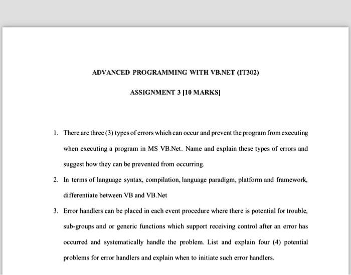 SOLVED: ADVANCED PROGRAMMING WITH VB.NETIT302 ASSIGNMENT3[10MARKS 1.There are three3types of ...