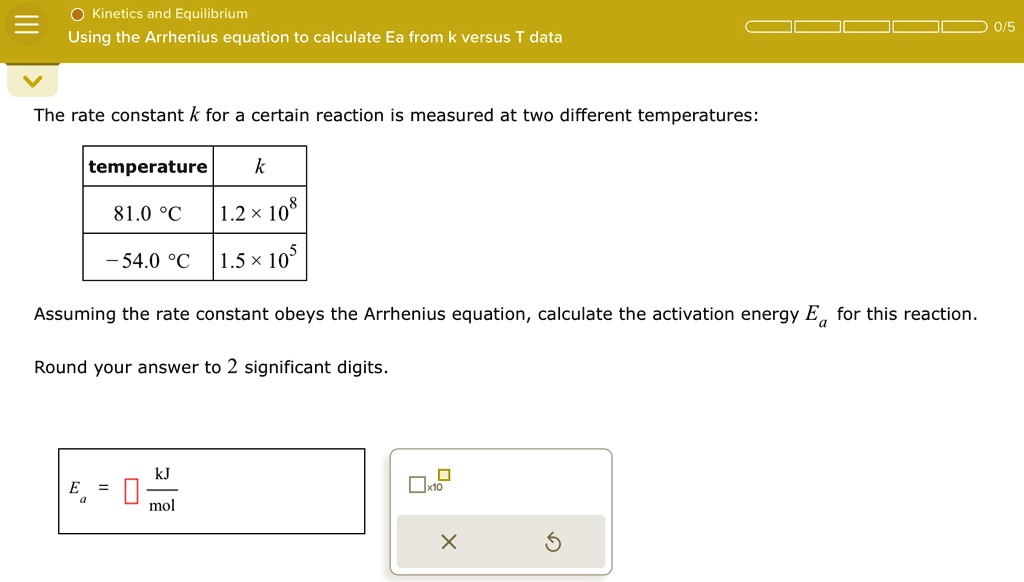 SOLVED: The rate constant for a certain reaction is measured at two ...