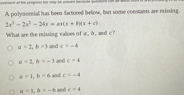 SOLVED: A polynomial has been factored below, but some constants are missing. 2 x^3-2 x^2-24 x=a ...