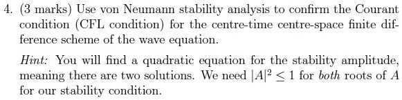 marks use von neumann stability analysis to confirm the courant ...