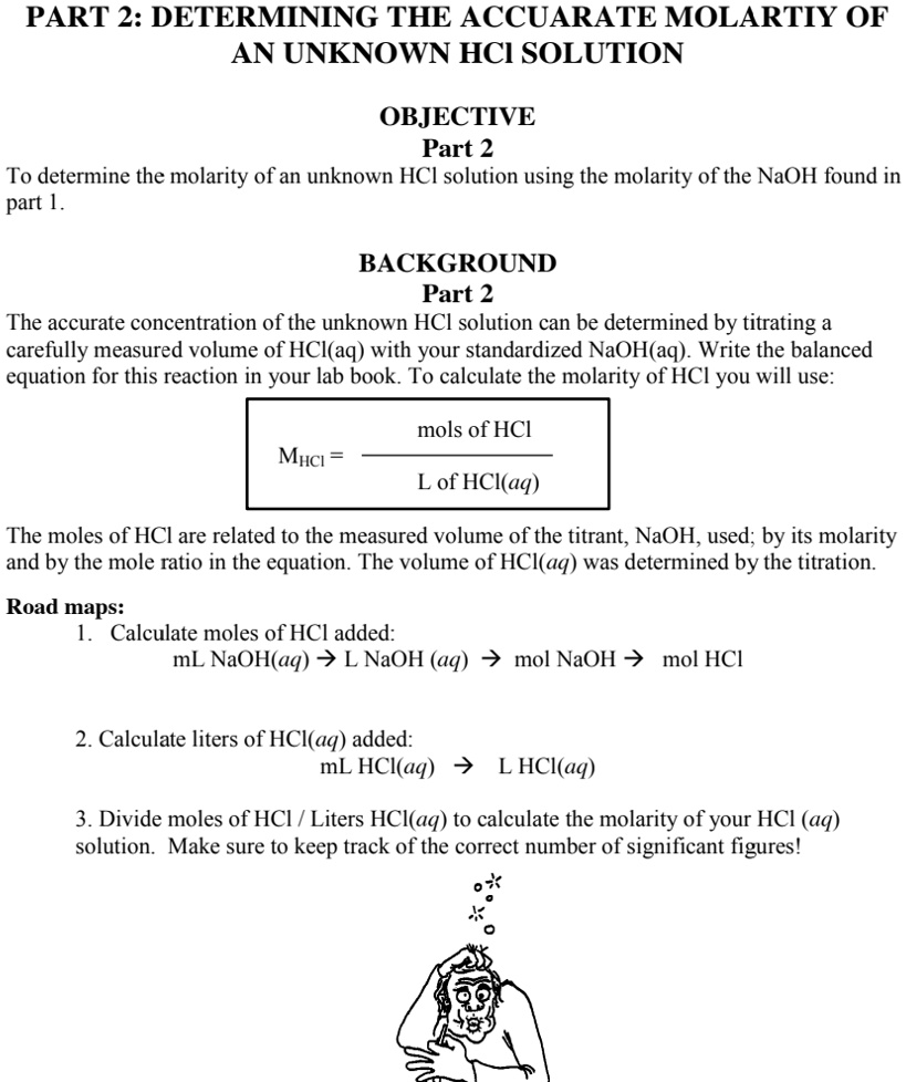 SOLVED: PART 2: DETERMINING THE ACCURATE MOLARITY OF AN UNKNOWN HCl SOLUTION OBJECTIVE: Part 2 ...