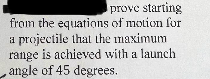 SOLVED: prove starting from the equations of motion for a projectile ...