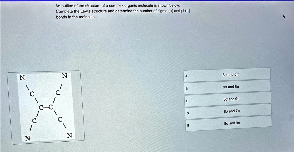 An outline of the structure of a complex organic molecule is shown ...