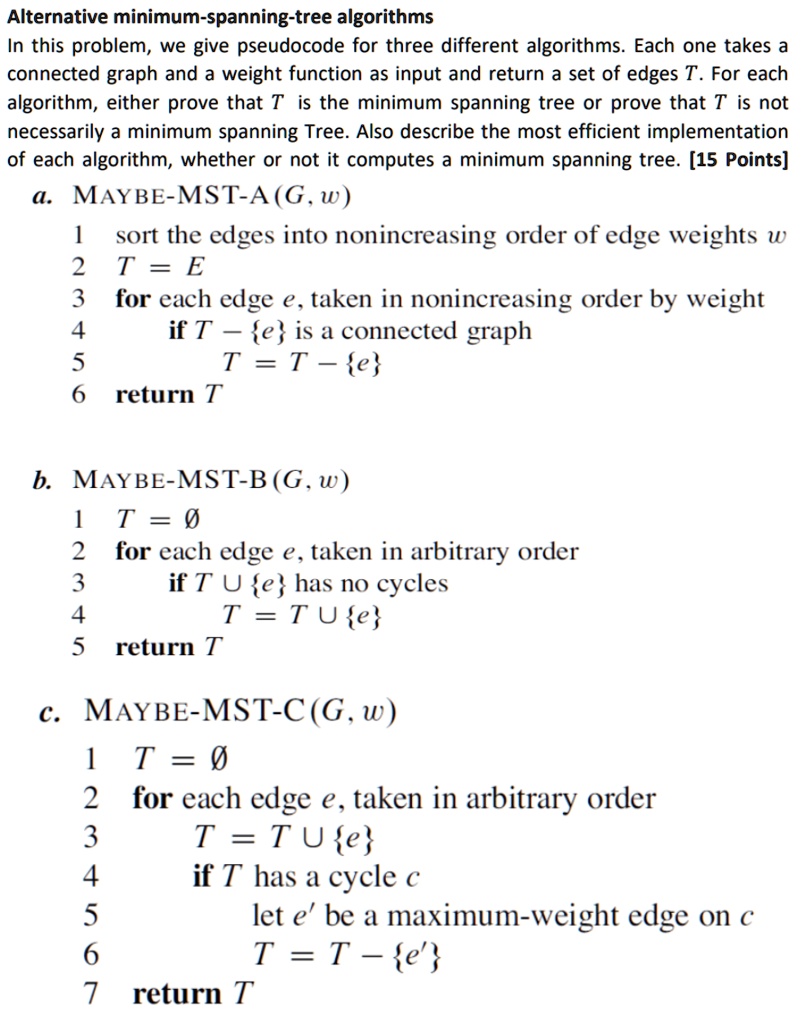Solved Alternative Minimum Spanning Tree Algorithms In This Problem We Provide Pseudocode For