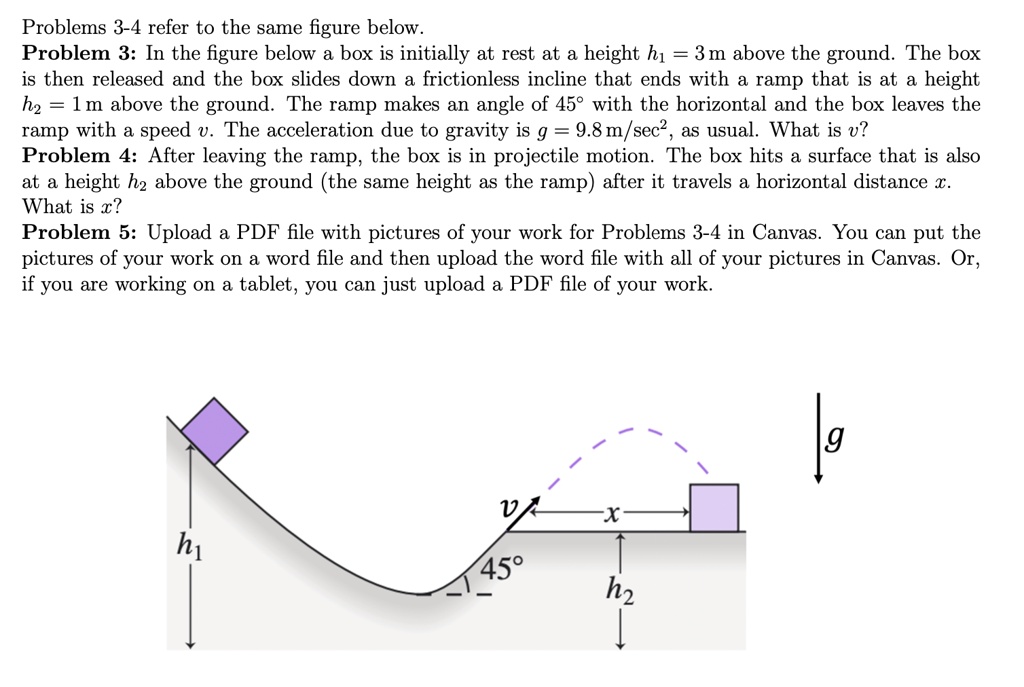 SOLVED: Problems 3-4 refer to the same figure below. Problem 3: In the ...