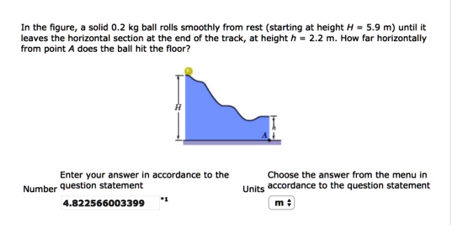 SOLVED: please help!! In the figure, a solid 0.2 kg ball rolls smoothly ...