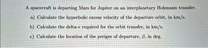 SOLVED: Texts: A spacecraft is departing Mars for Jupiter on an ...
