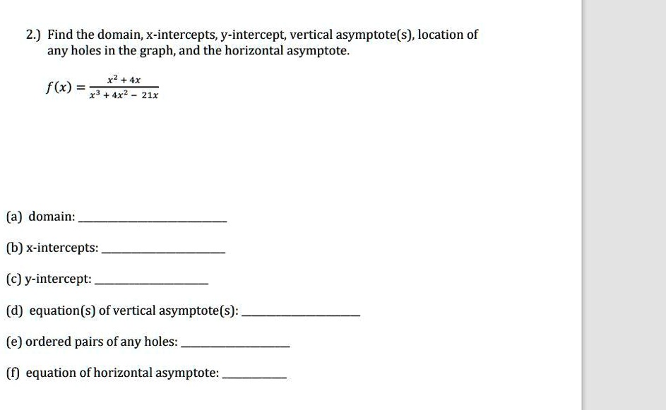 VIDEO solution: 2.) Find the domain, x-intercepts, y-intercept ...