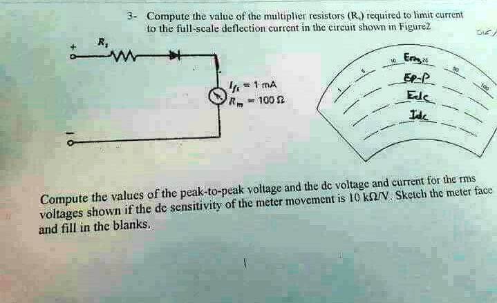 3- Compute the value of the multiplier resistors (Rs) required to limit ...