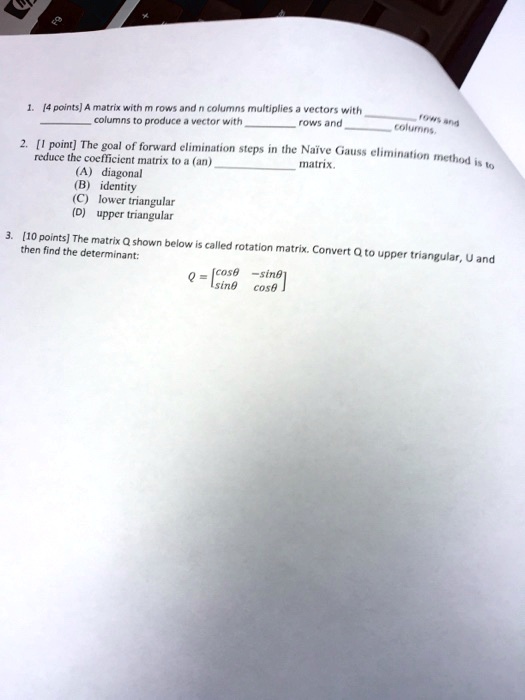 SOLVED: 1. (4 points) A matrix with m rows and n columns multiplies a vector with columns to ...