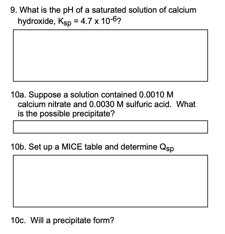 SOLVED: 9. What is the pH of a saturated solution of calcium hydroxide, Ksp 4.7 x 10^-62? 10a ...